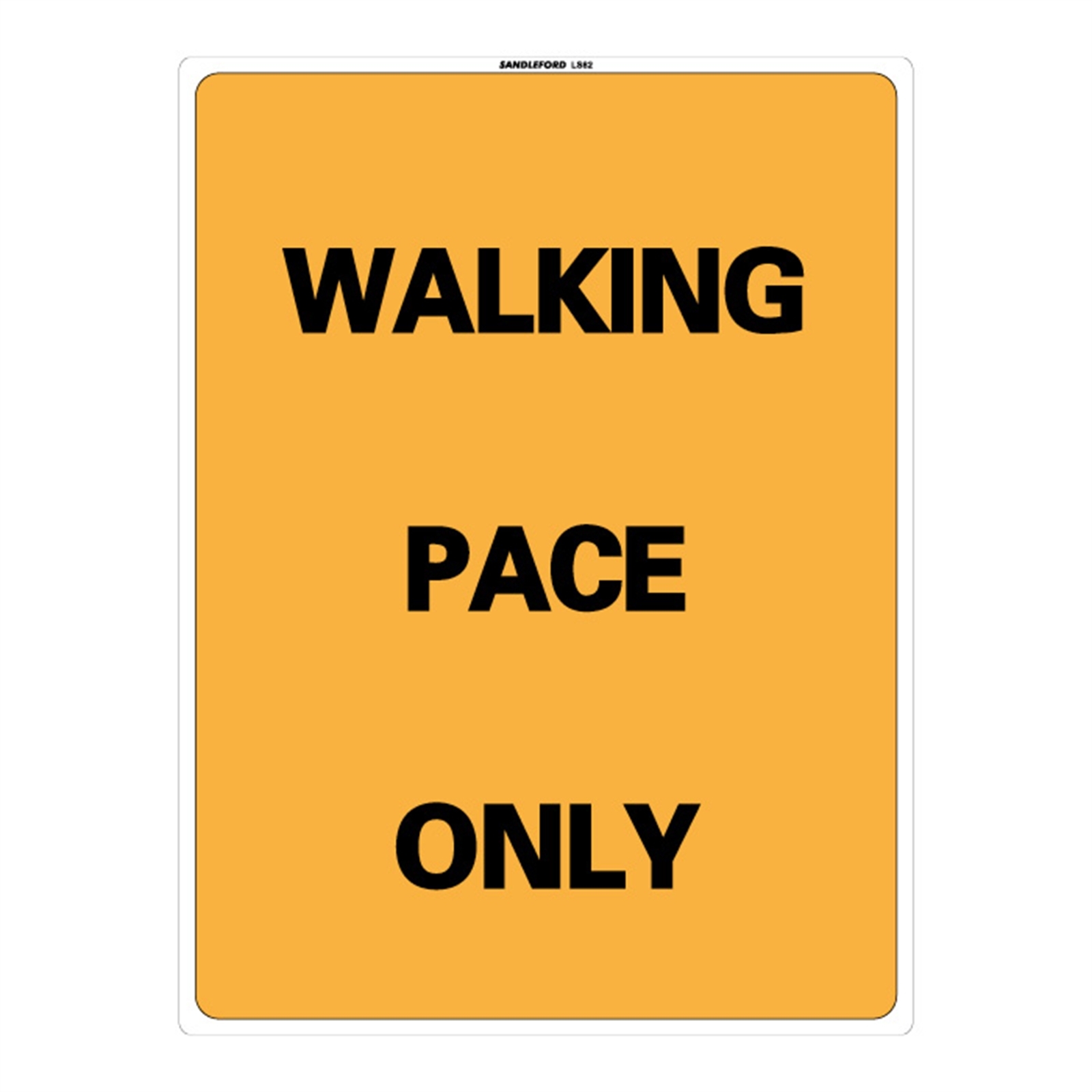 Sandleford 450 x 600mm Walking Pace Only Plastic Sign - Bunnings Australia